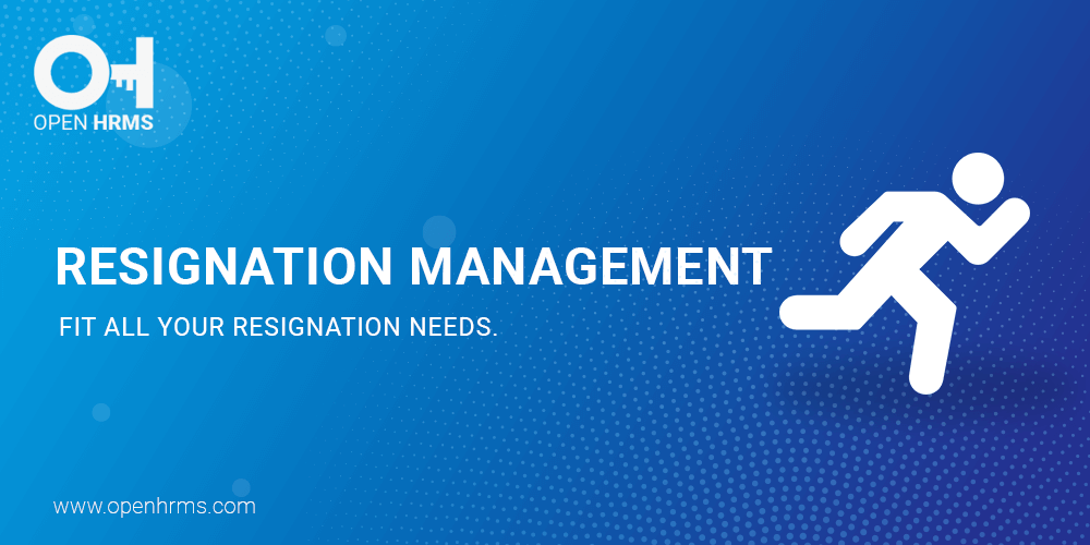 Employee Resignation Management | Open HRMS