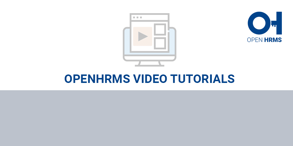 Videos Archive | HR software | Open HRMS