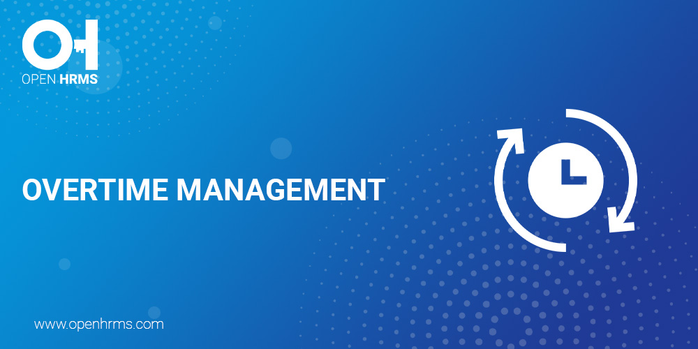 Overtime Management - Open HRMS App